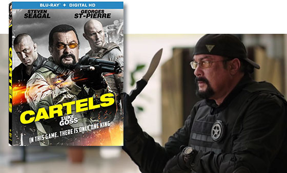 Steven Seagal in CARTELS Arrives on Blu-ray, DVD, and Digital HD ...